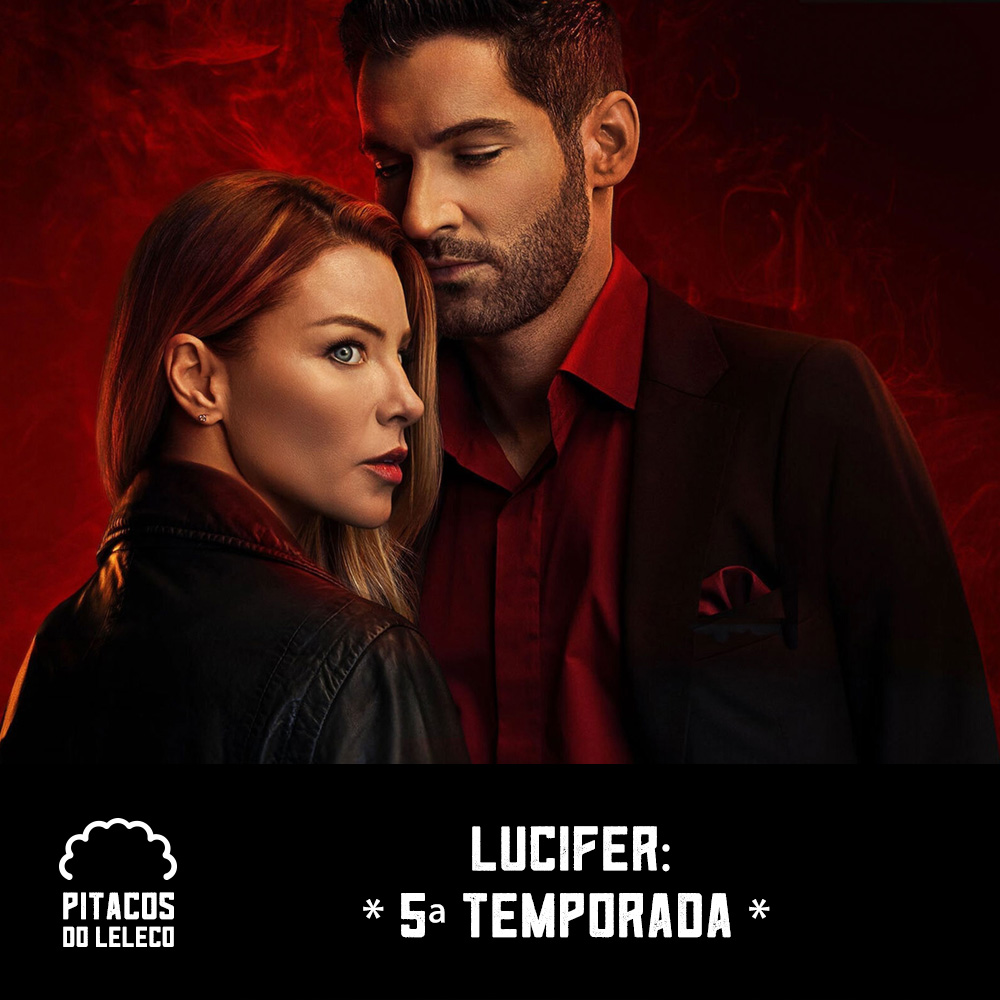 Lucifer: 5ª Temporada (2020) - Pitacos do Leleco
